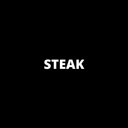 Steak