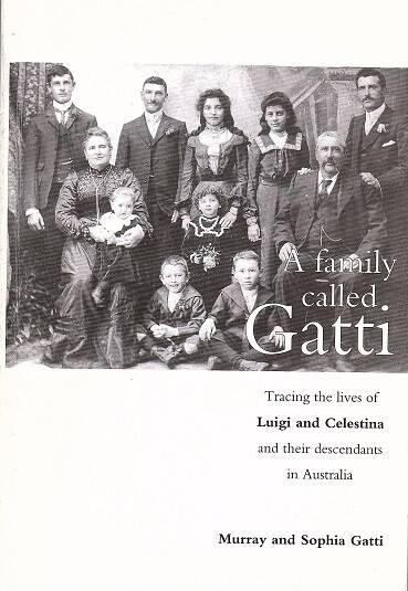 A Family Called Gatti: Tracing the Lives of Luigi and Celestina and ...