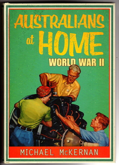 Australia at Home World War II by Michael McKernan