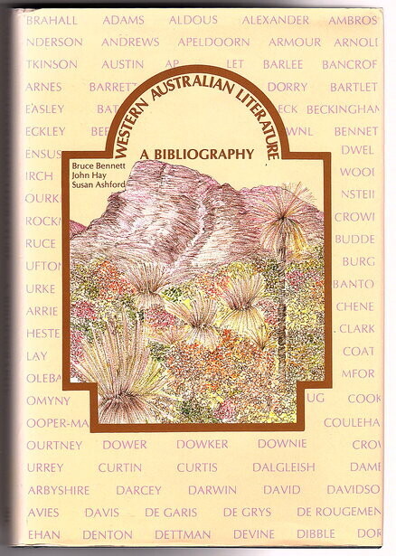 Western Australian Literature: A Bibliography by Bruce Bennett, John ...