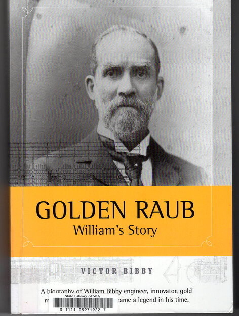 Golden Raub: William's Story: The Life and Times of William Bibby ...