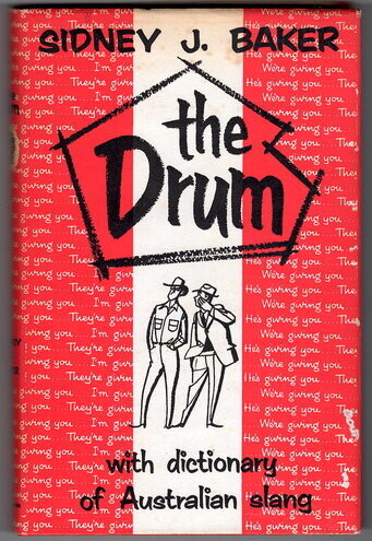 The Drum: Australian Character and Slang [with a dictionary of ...