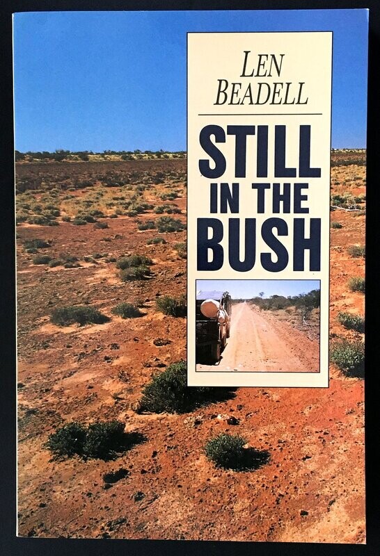 Still in the Bush by Len Beadell