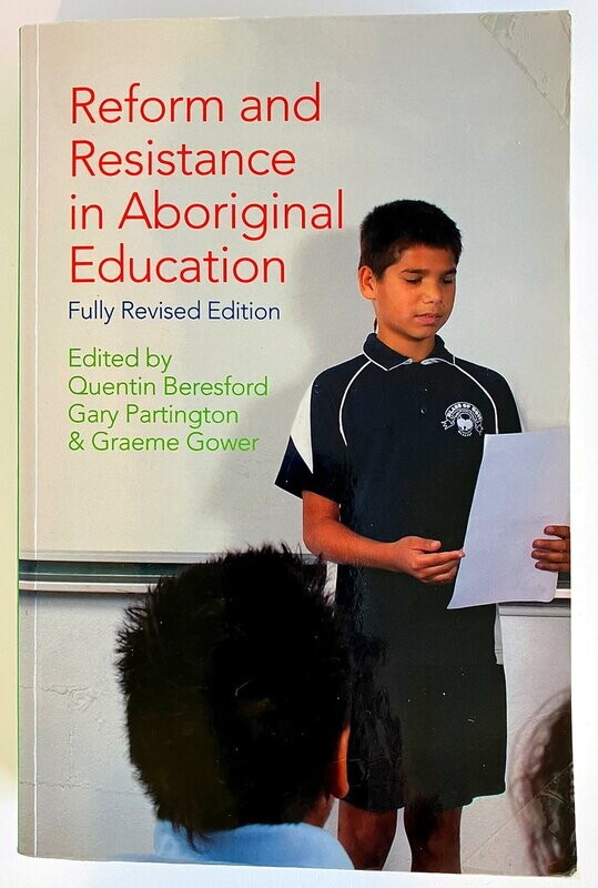 Reform and Resistance in Aboriginal Education: Fully Revised Edition ...