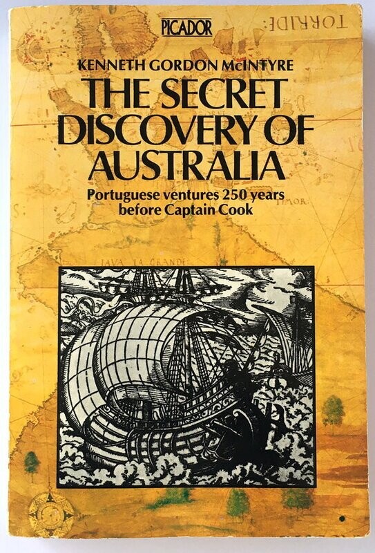 The Secret Discovery of Australia: Portuguese Ventures by Kenneth ...