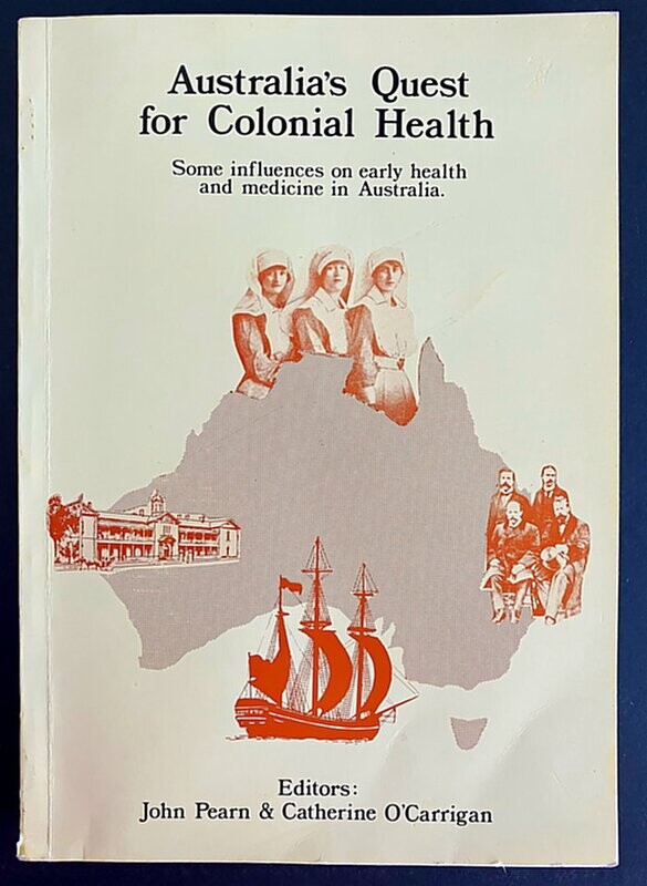 Australia’s Quest for Colonial Health: Some Influences on Early Health ...