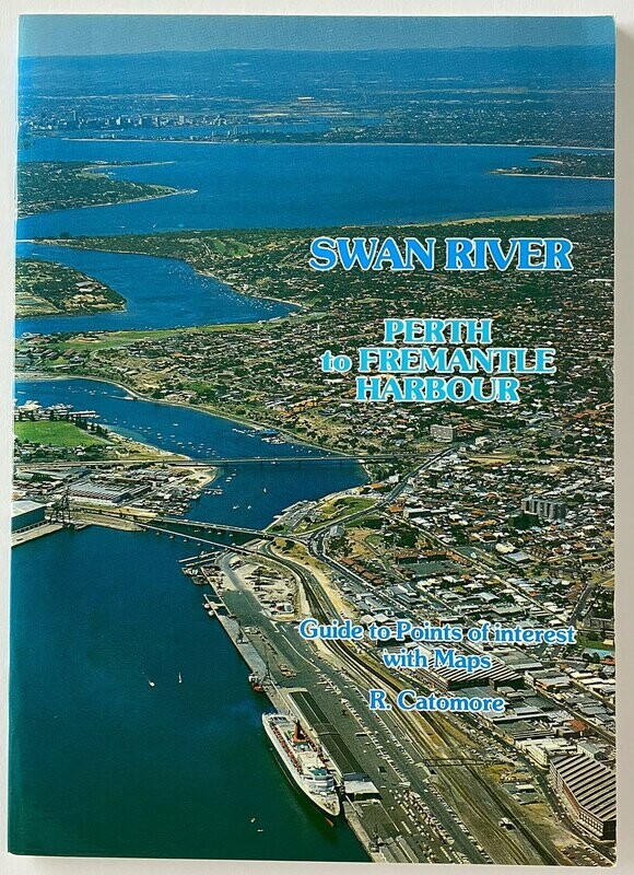 Swan River: Perth to Fremantle Harbour: Guide to Points of Interest ...