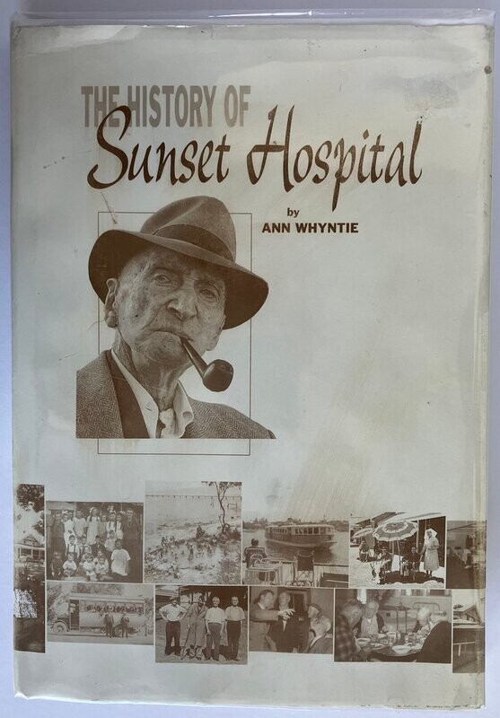 The History of Sunset Hospital by Ann Whyntie