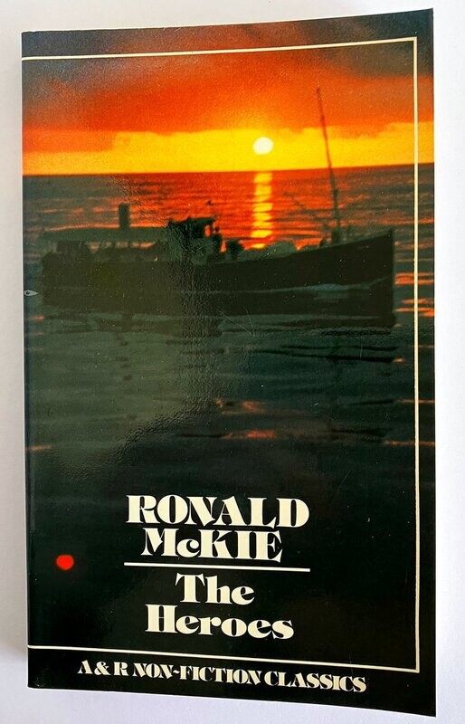 The Heroes: Operation Jaywick and Rimau by Ronald Mckie