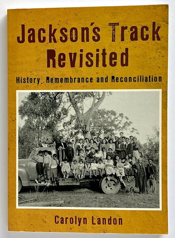 Jackson's Track Revisited: History, Remembrance and Reconciliation by ...