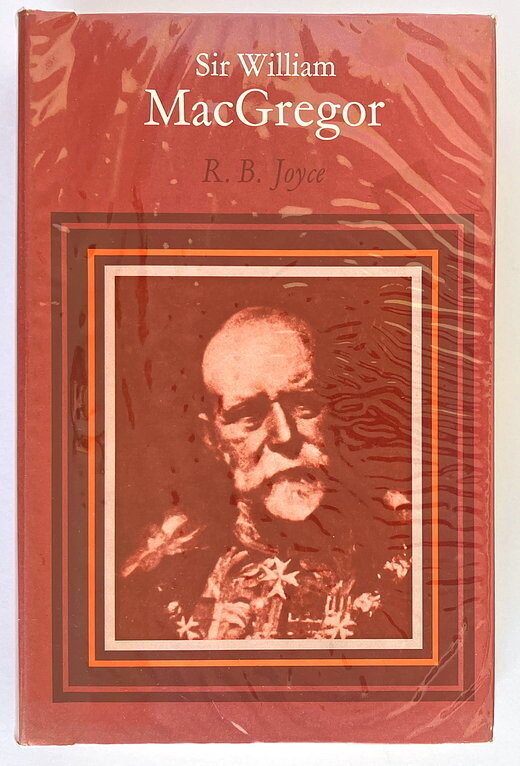 Sir William MacGregor by R B Joyce