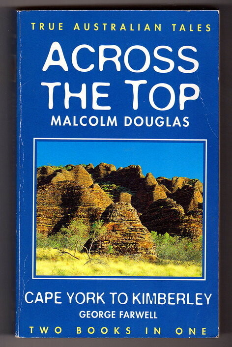 True Australian Tales: Two Books in One: Across the Top by Malcolm ...