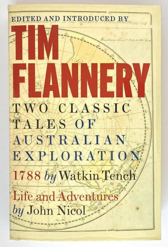 Two Classic Tales of Australian Exploration: 1788 by Watkin Tench and ...