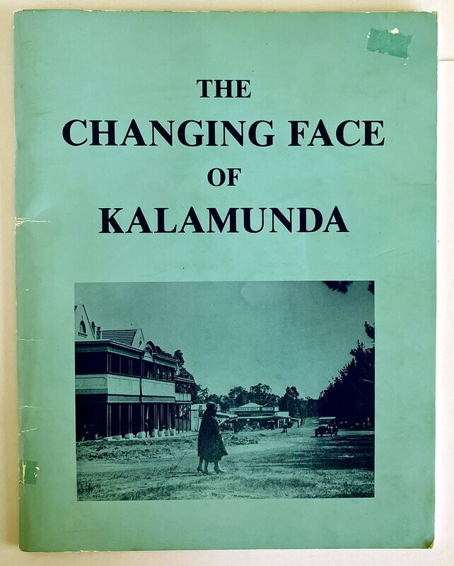 The Changing Face of Kalamunda: A Collection of Old and New Photographs ...