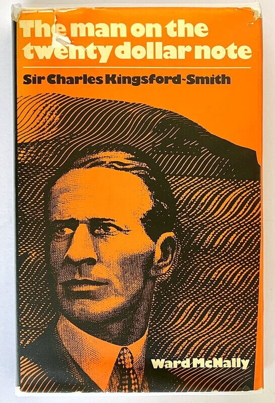The Man on the Twenty Dollar Note: Sir Charles Kingsford-Smith by Ward ...