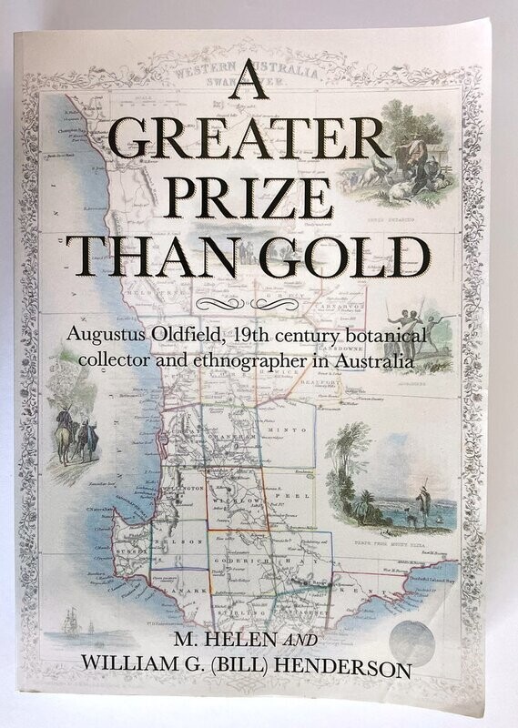 A Greater Prize Than Gold: Augustus Oldfield, 19th Century Botanical ...