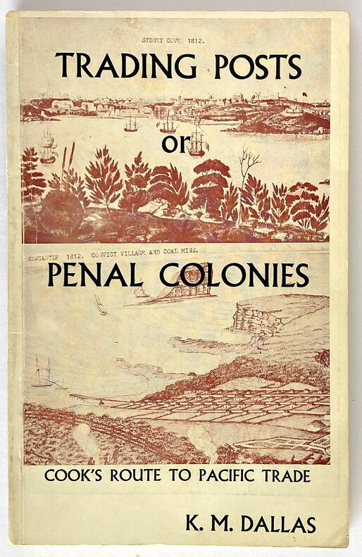 Trading Posts or Penal Colonies: The Commercial Significance of Cook's ...
