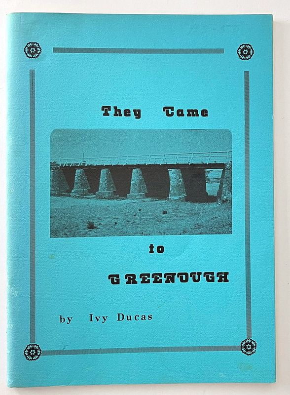 They Came to Greenough: Written for the Descendants of Reuben and ...