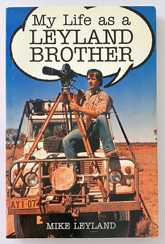 My Life as a Leyland Brother by Mike Leyland