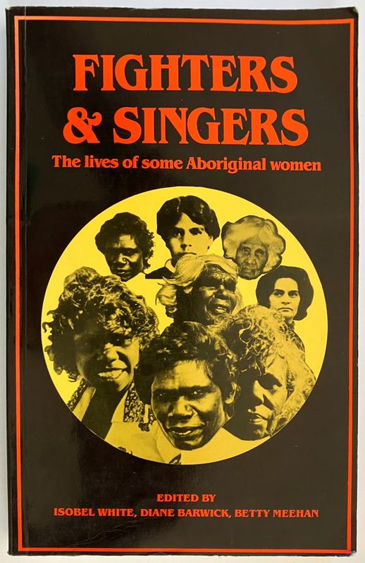 Fighters and Singers: The Lives of Some Aboriginal Women Edited by ...