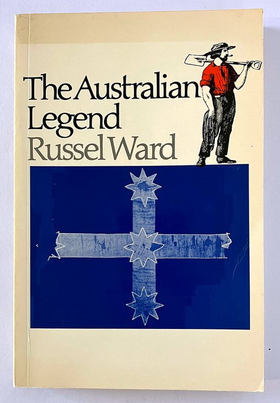 The Australian Legend by Russel Ward