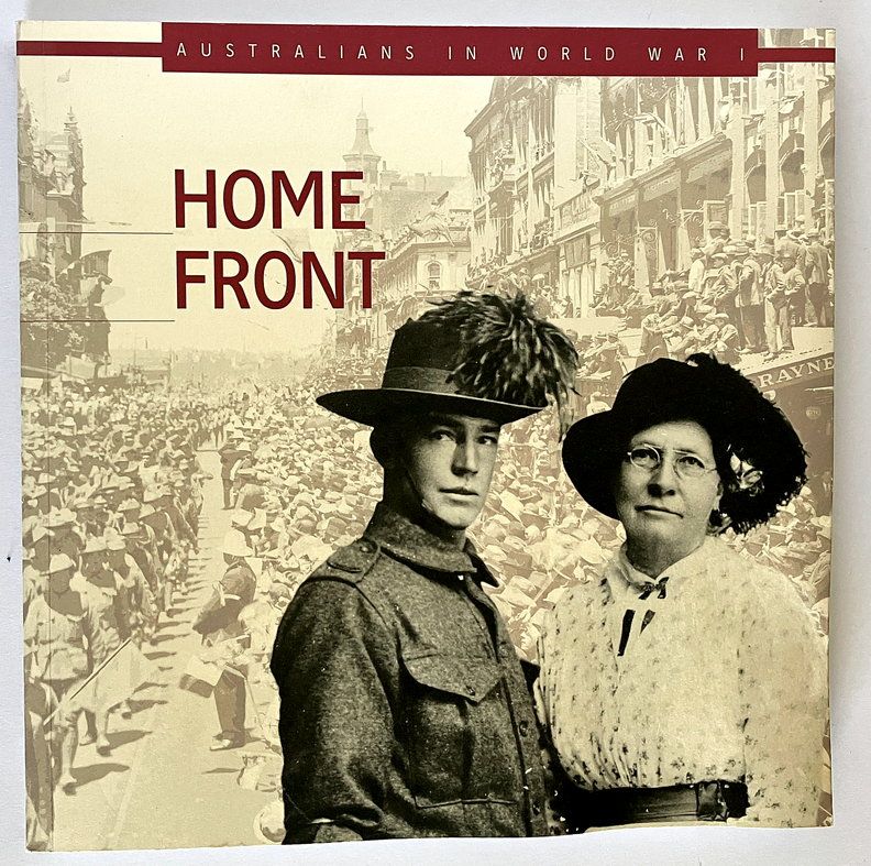 Home Front: Australians in World War I by Craig Wilcox