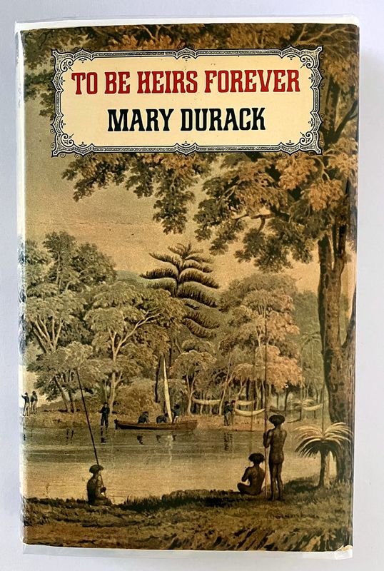 To Be Heirs Forever by Mary Durack