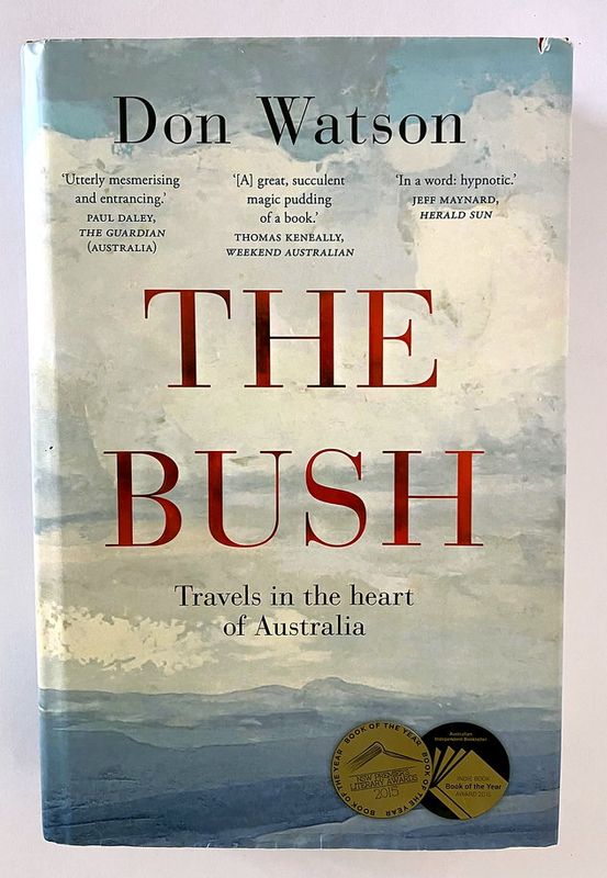 The Bush by Don Watson