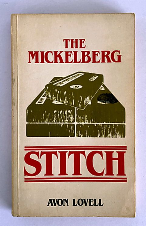 The Mickelberg Stitch by Avon Lovell