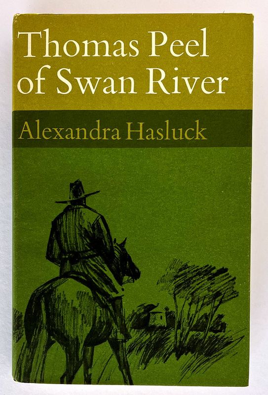 Thomas Peel of Swan River by Alexandra Hasluck