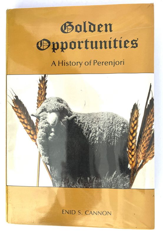 Golden Opportunities: History of Perenjori, Western Australia by Enid ...