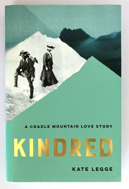 Kindred: A Cradle Mountain Love Story by Kate Legge