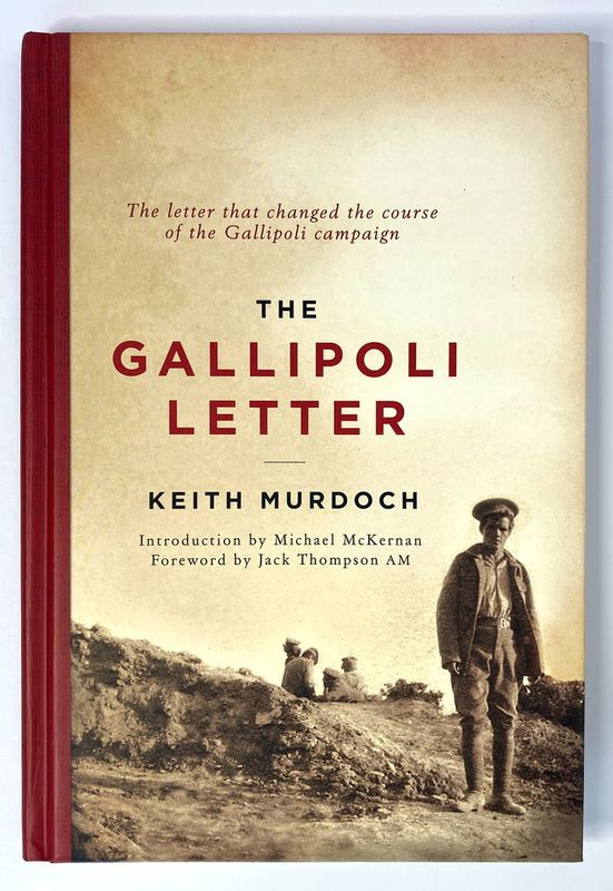 The Gallipoli Letter by Keith Murdoch