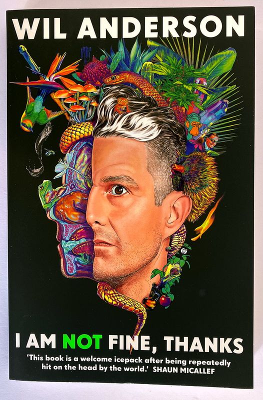 I Am Not Fine, Thanks by Wil Anderson