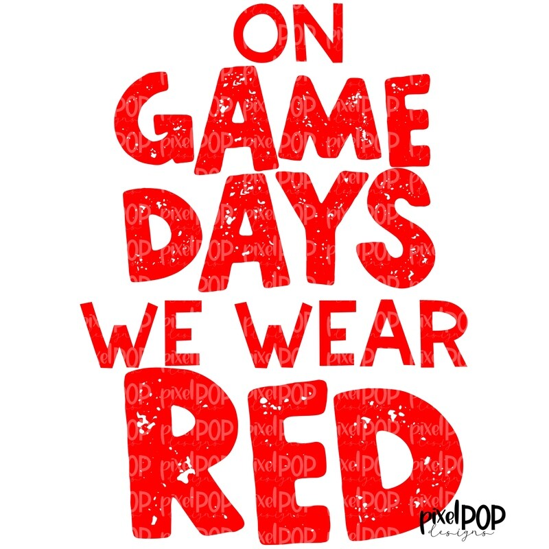 On Game Days We Wear Red PNG | Football Design | Sublimation Design ...