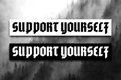 SUPPORT YOURSELF