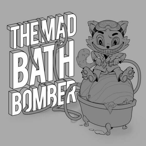 The Mad Bath Bomber