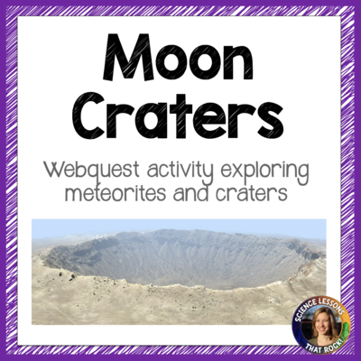 Impact Craters Webquest - Store - Science Lessons That Rock