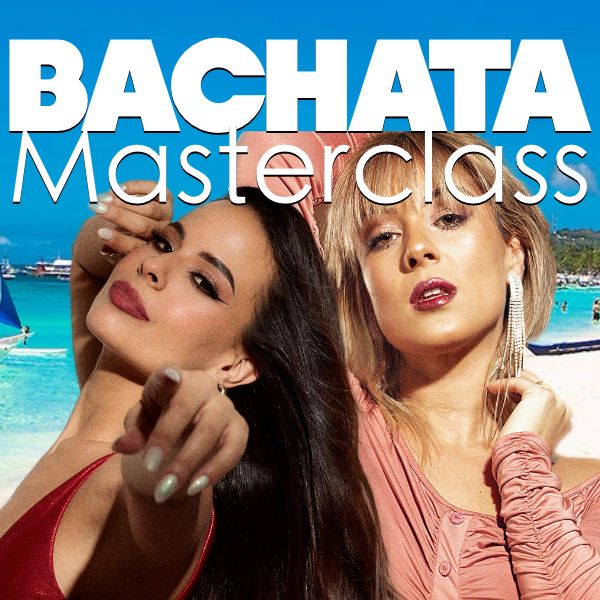 BACHATA MASTERCLASS