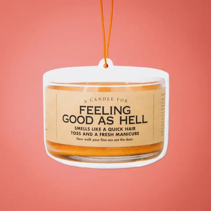 Funny Car Air Freshener - Feeling Good As Hell | Online Store | Generations Boutique & Art Studio