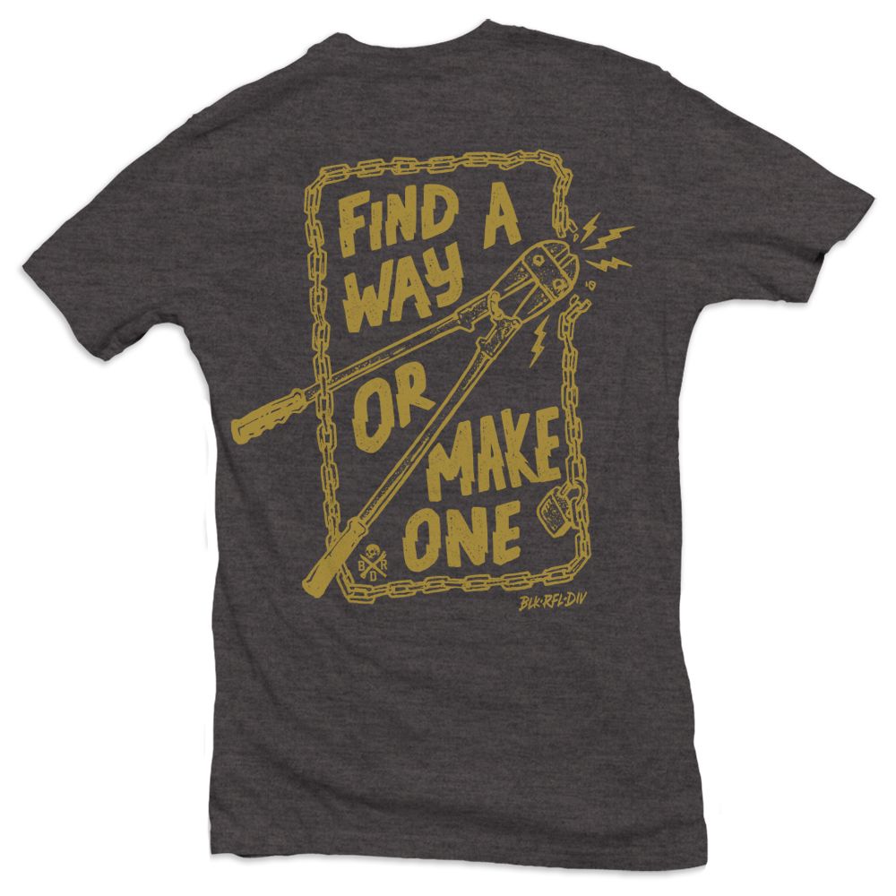 FIND A WAY T-SHIRT