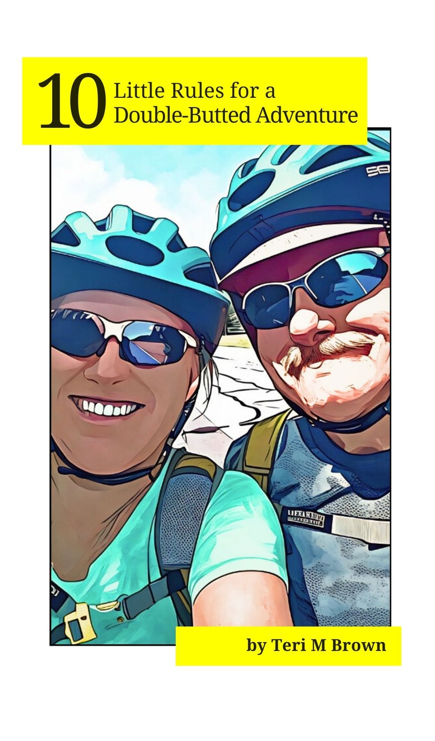 10 Little Rules for a Double-Butted Adventure - Welcome to our 10 ...