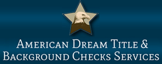 AMERICAN DREAM TITLE SELF-SCREEN BACKGROUND CHECK