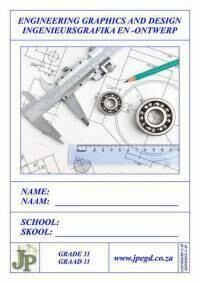 Grade 11 JPEGD Engineering Graphics & Design Workbook (A3) (2018)
