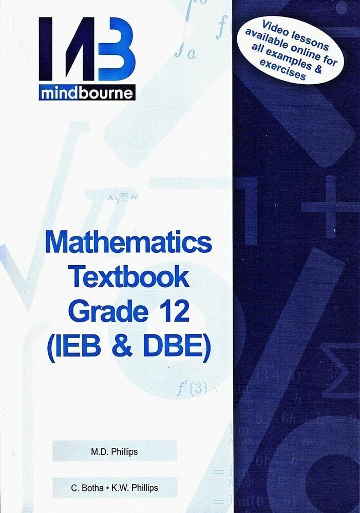 Grade 12 Mindbourne Mathematics Textbook IEB DBE Video License
