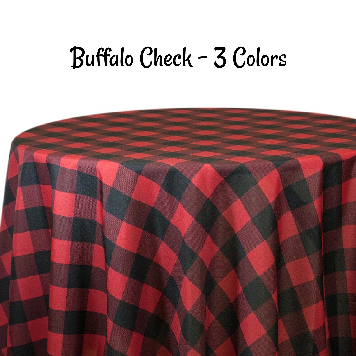 Buffalo Check Custom Print 60" -3 Colors - Custom Tablecloths - We make ...