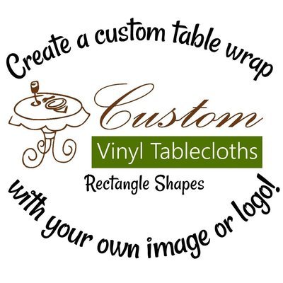 Vinyl Table Wraps | Custom Tablecloths - We make any size ...