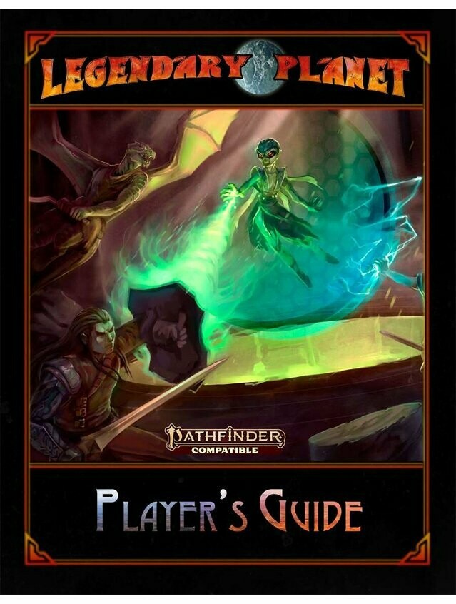 Pathfinder RPG Legendary Planet Player's Guide (PRE-ORDER)