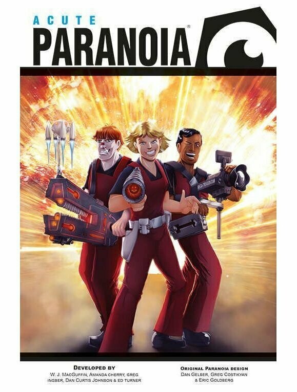 Paranoia RPG Acute Paranoia