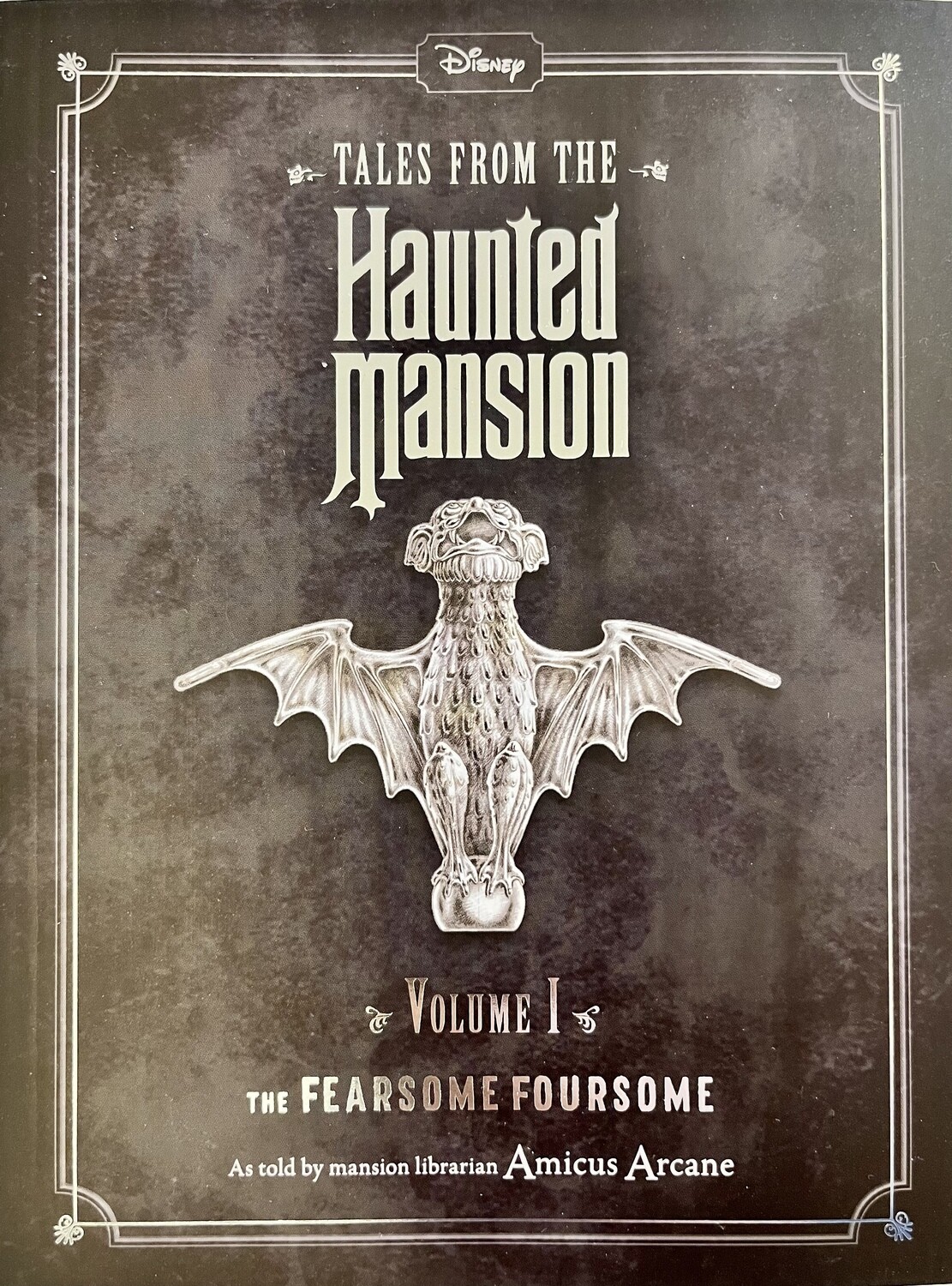 Disney Tales From The Haunted Mansion: Volume 1 The Fearsome Foursome
